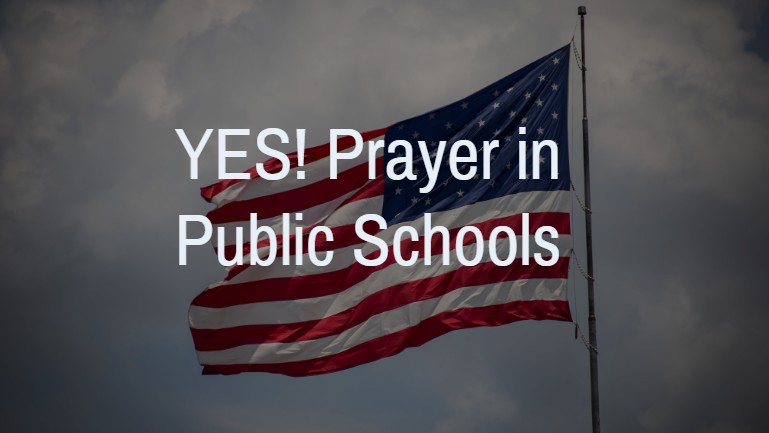 YES! To Prayer in Public Schools - Istoria Ministries